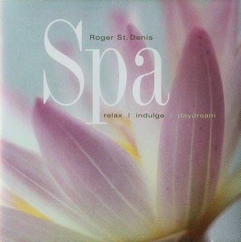 light music for relaxation: Roger St. Denis - Spa