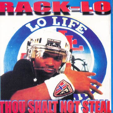 Rap War Rap: Rack-Lo ‎- Thou Shalt Not Steal (2000) (Re-Upload)