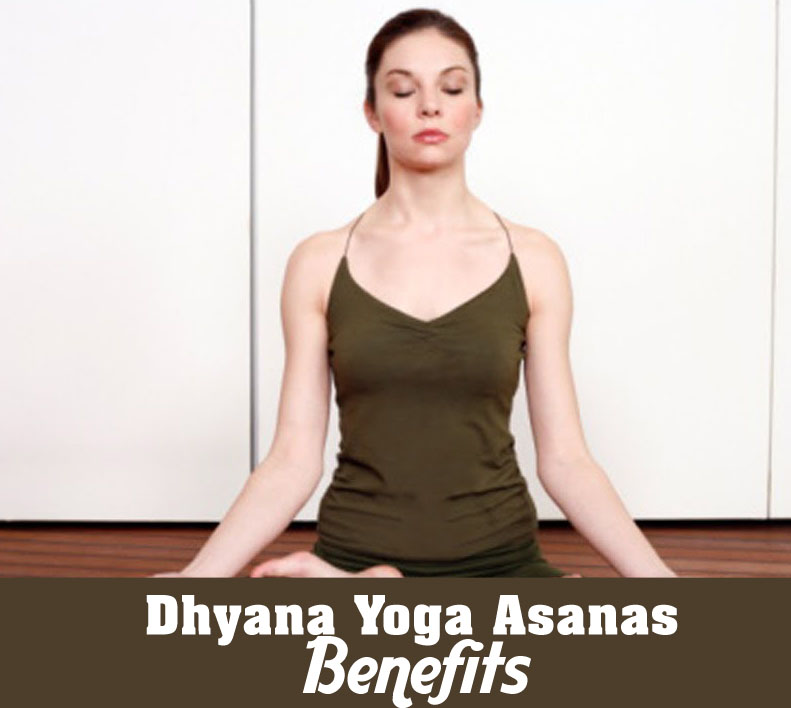 Dhyana Yoga Asanas and Benefits - Healthy Sheet