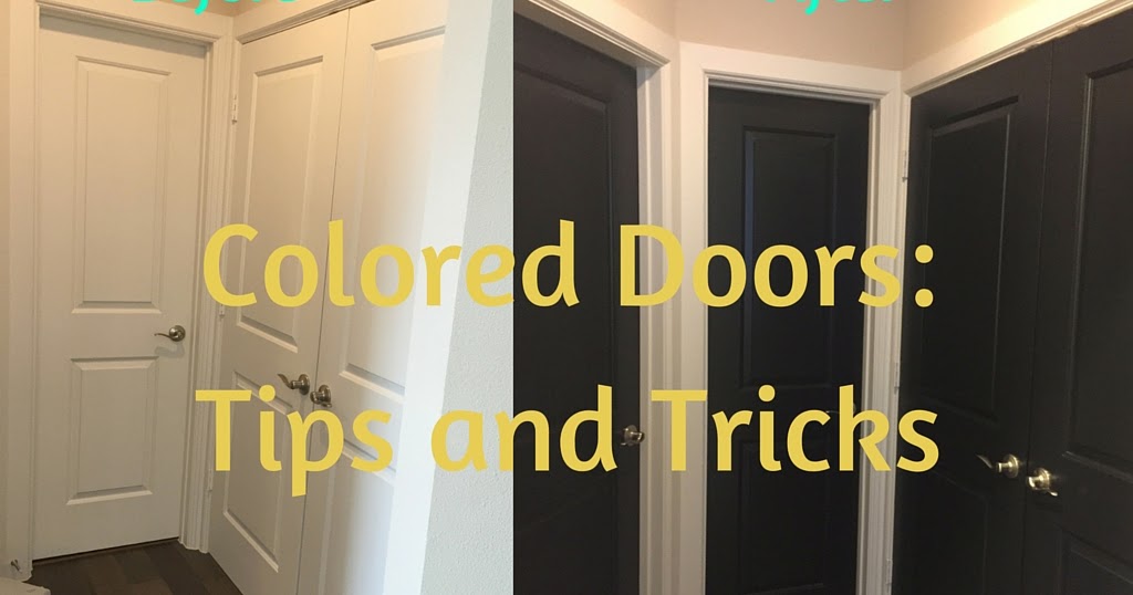 Guaca-Scuse Me?: A Home in the Making: Colored Doors Tips and Tricks