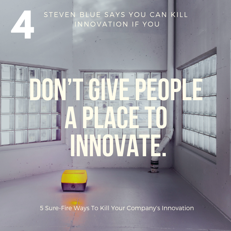 5 Sure-Fire Ways To Kill Your Company’s Innovation