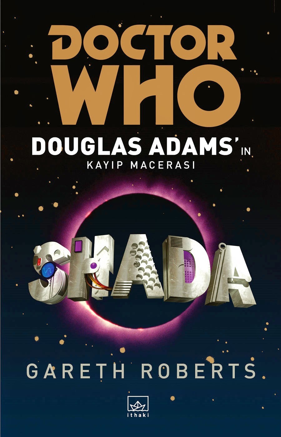Yorum: Gareth Roberts - Doctor Who: Shada ~ Yorum Cadısı