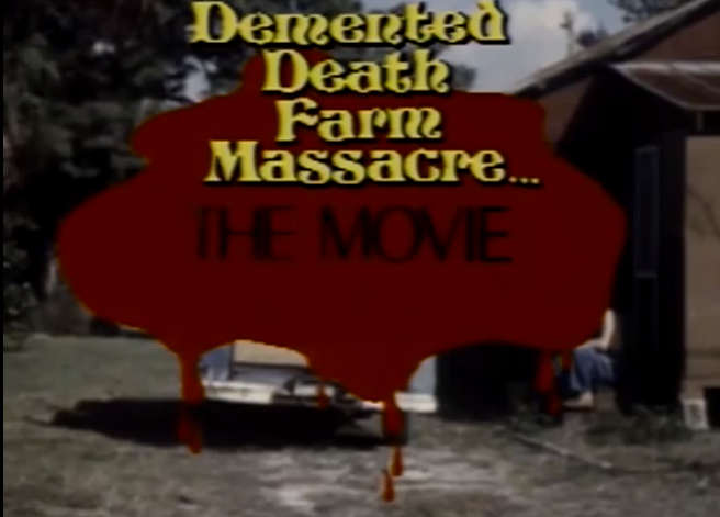 MONDO BIZARRO: Project Terrible: Demented Death Farm Massacre (aka ...