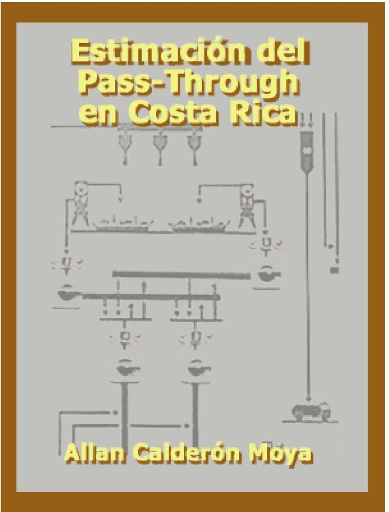 Estimación del Pass Through en Costa Rica – Allan Calderón Moya ...