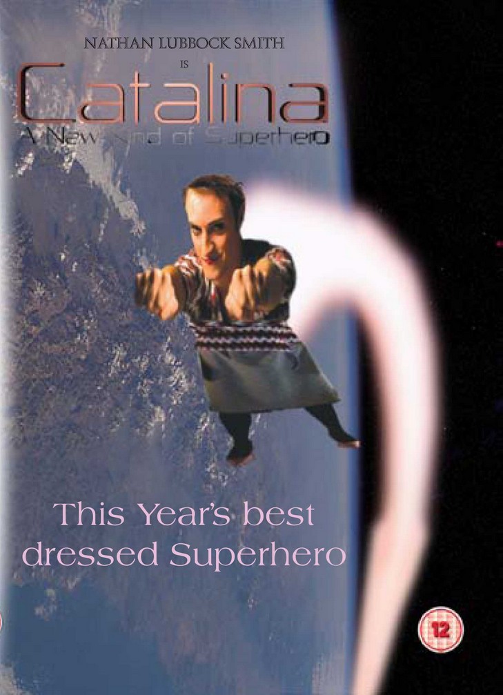 Cult films and the people who make them: Catalina: A New Kind of Superhero