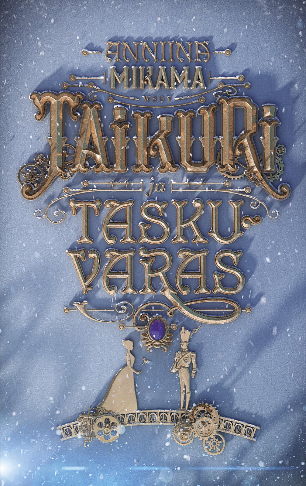 Kirjapöllön huhuiluja: Taikuri ja taskuvaras -trilogia: Anniina Mikama