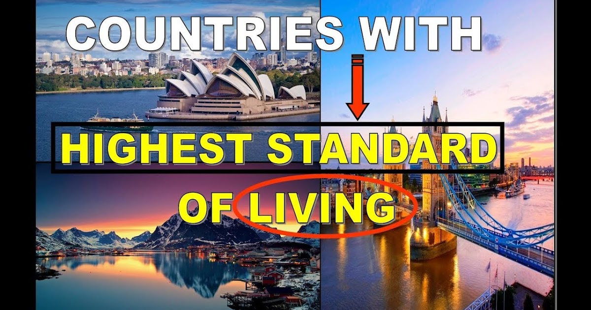 Countries With Highest Standard Of Living - FOW 24 NEWS