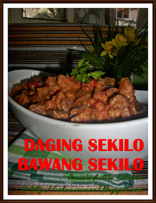 Daging Sekilo Bawang Sekilo - Amie's Little Kitchen