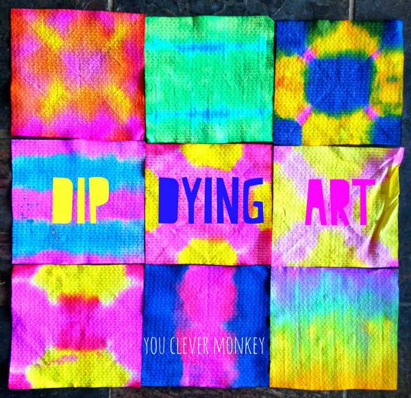 DIP DYE ART ACTIVITY | you clever monkey