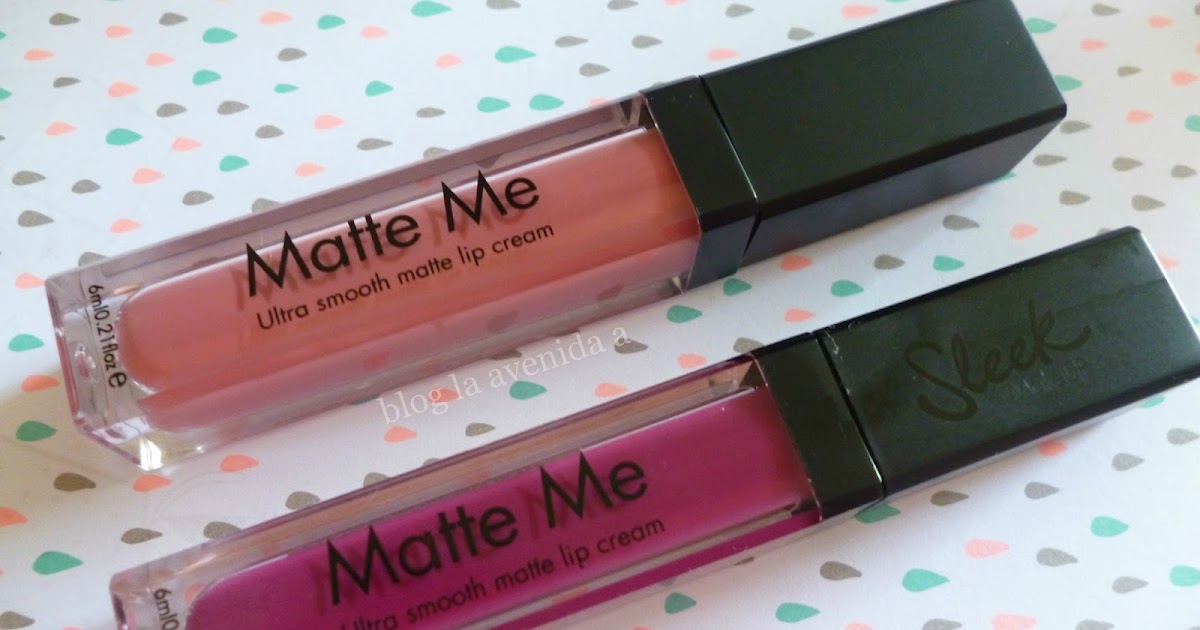 Reseña: Labiales líquidos Matte Me de Sleek - La Avenida A