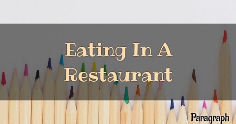Paragraph | Eating In A Restaurant
