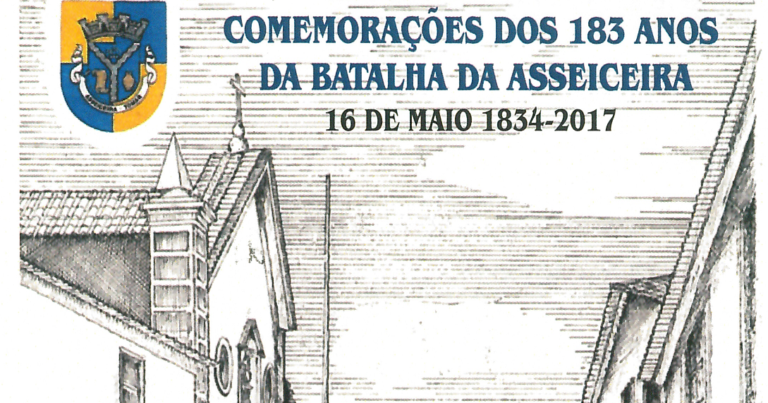 Tomar na Rede: Asseiceira comemora 183 anos da batalha