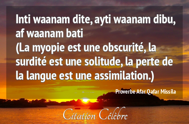Proverbe Afar (Qafar Missila)