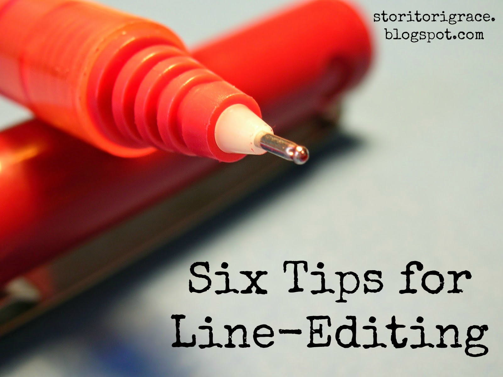 Wanderer's Pen: Six Tips For Line Editing