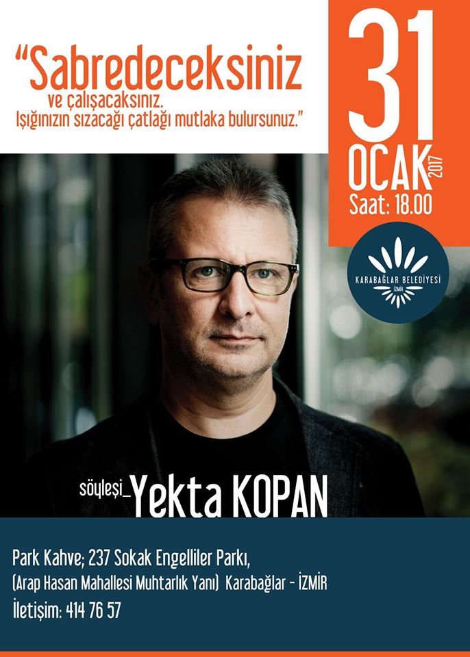 Yekta Kopan ile Söyleşi // 31 Ocak 2017 // Park Kahve, Karabağlar ...