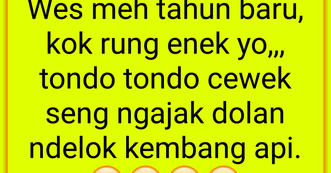 KATA-KATA GALAU LUCU status FACEBOOK menjelang TAHUN BARU - DAGELAN NEWS