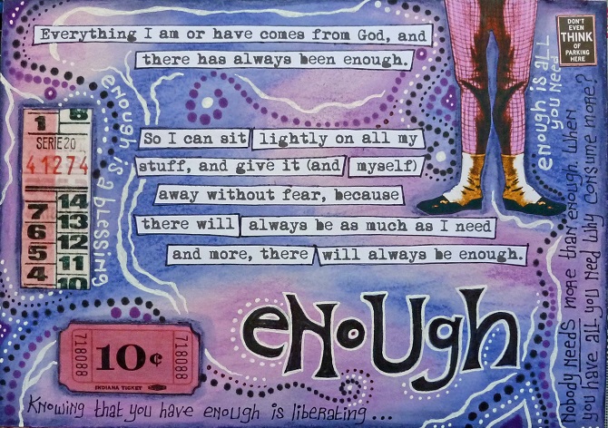 Rosie's Arty Stuff: ENOUGH ... AND MORE THAN ENOUGH