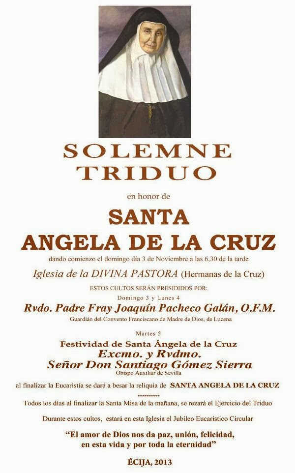 Pasión y Glorias de Écija: Cultos en honor a Santa Ángela de la Cruz en ... Pasión y Glorias de Écija: Cultos en honor a Santa Ángela de la Cruz en ...