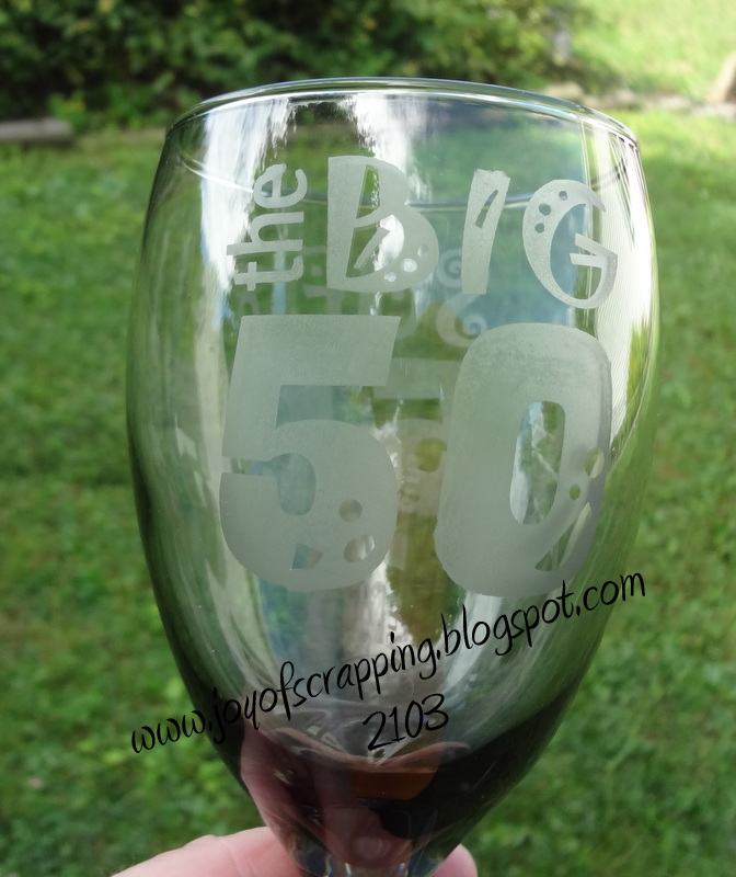 The Joy of Scrapping: 50th Birthday Party with glass etching