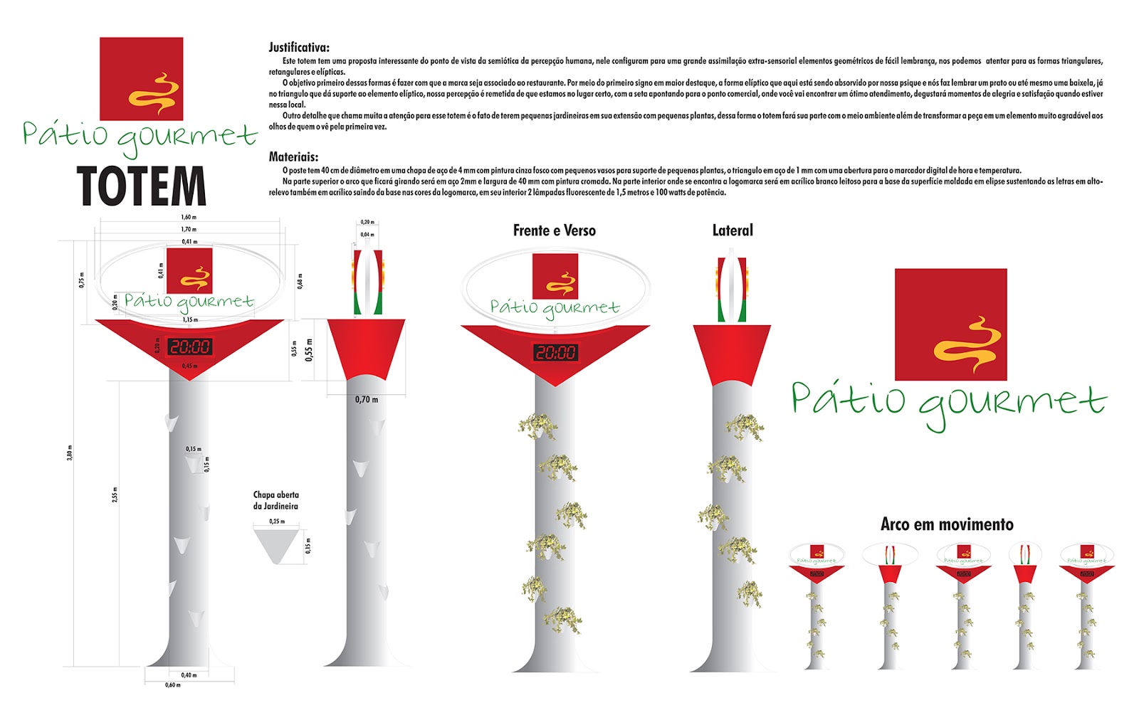 Criação de Totem para o Restaurante Pátio Gourmet - Ilha Solteira - SP