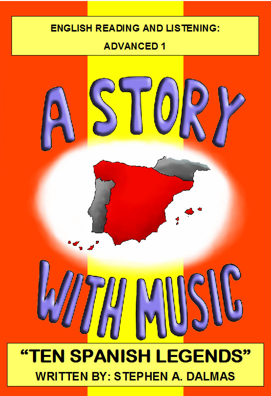 A STORY WITH MUSIC: BOOK 4: "TEN SPANISH LEGENDS"