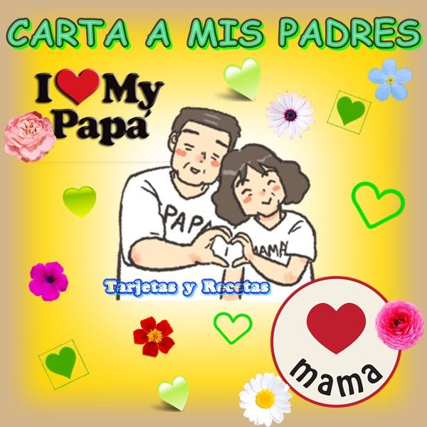 Tarjetas y Recetas: Carta a MIS PADRES