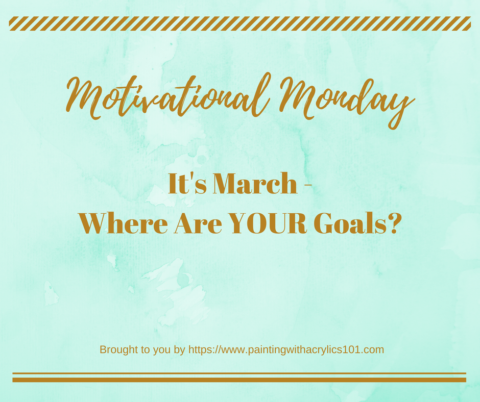 Fine Nature Art by Sharon Graves: It's March - Where Are Your Goals?