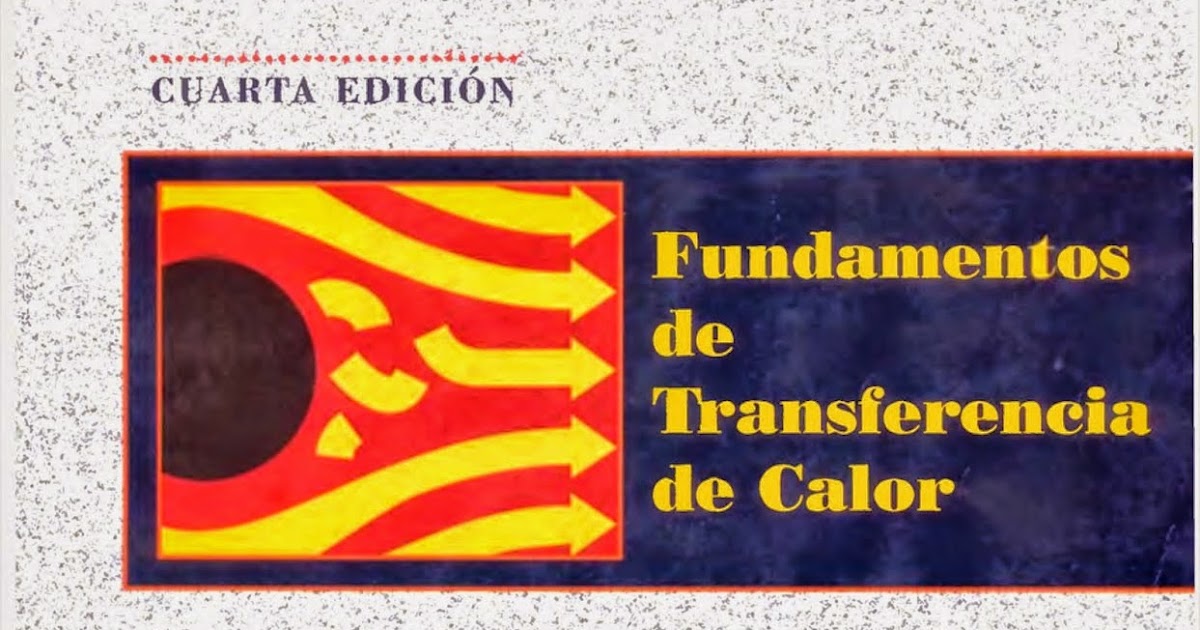 Transferencia De Calor Y Masa Frank Incropera - Descargar Manual