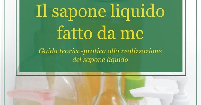 Magica Natura: IL SAPONE FATTO IN CASA. DA DOVE COMINCIO?