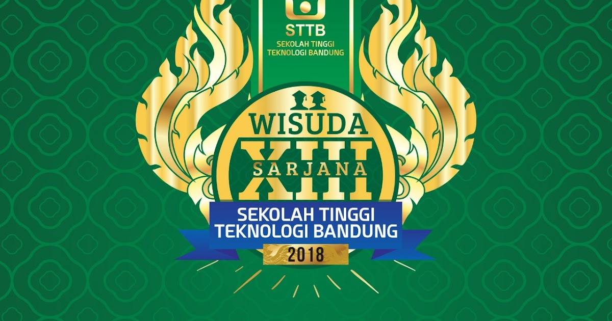 Wisuda XIII STT Bandung 2018; Menyongsong Masa Depan Cemerlang ...
