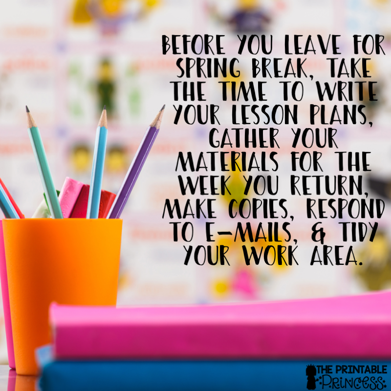 Spring Break Tips for Teachers