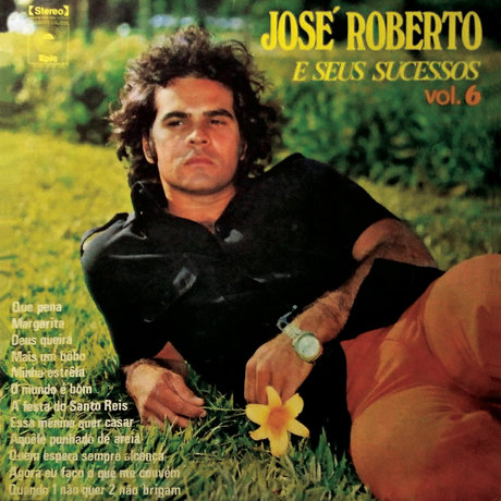 José Roberto e Seus Sucessos - Vol. 6 - 1972