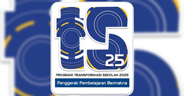 SKChendering: Pengertian & Definisi Program Transformasi Sekolah (TS25)