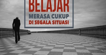 Share Berkat: ILUSTRASI TIDAK MERASA CUKUP