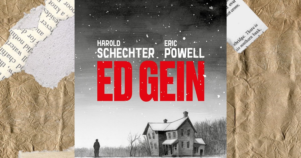 Resenha: Ed Gein, de Harold Schechter e Eric Powell — Momentum Saga