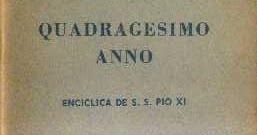 PENSAMIENTO SOCIAL DE LA IGLESIA: ENCÍCLICA "Quadragesimo anno" (1931)