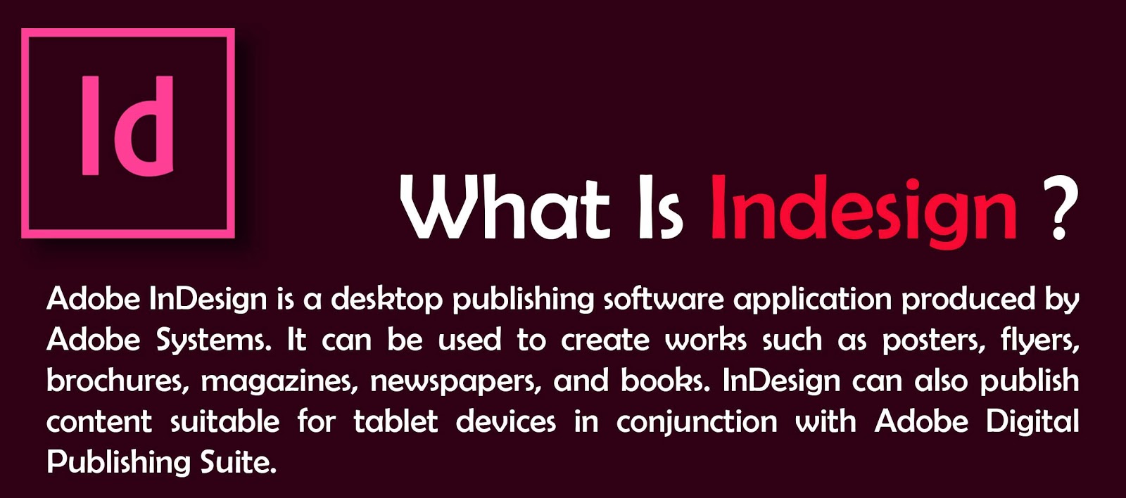 Understanding Adobe Indesign - Akashgraphxic