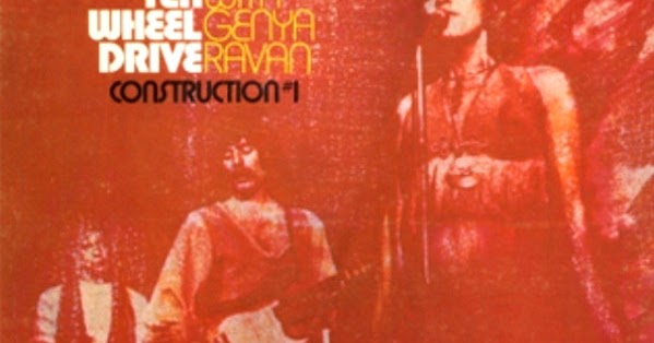 johnkatsmc5: Ten Wheel Drive with Genya Ravan " Construction №1" 1969 ...