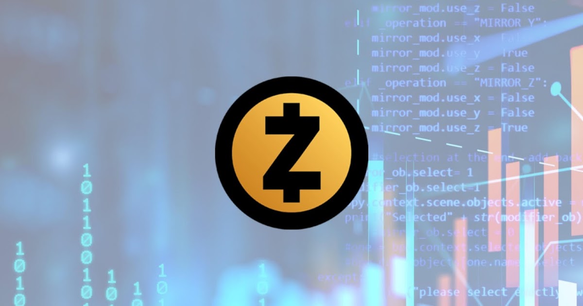 3 Upgrades ZCash Price will continue to rise