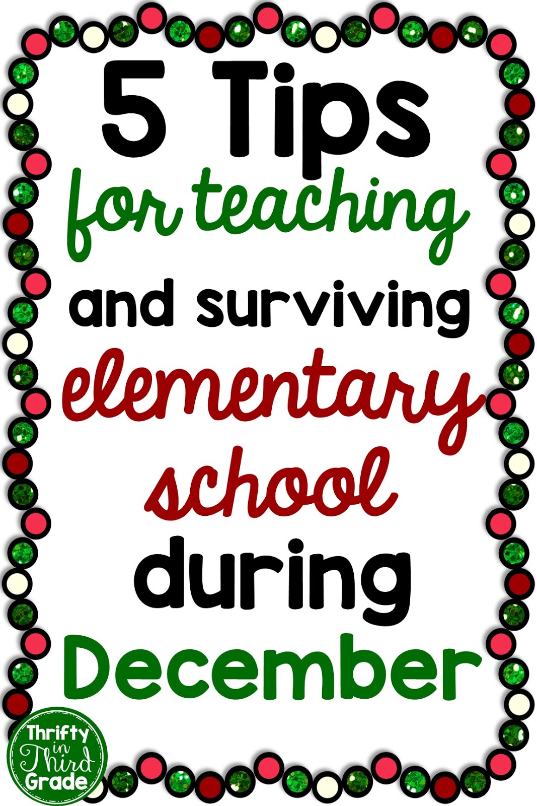Tips to Survive Teaching Elementary School in December - Thrifty in ...