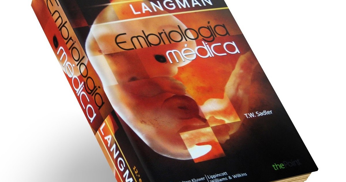 DESCARGA EMBRIOLOGIA MEDICA DE LANGMAN 12VA EDICION PDF GRATIS