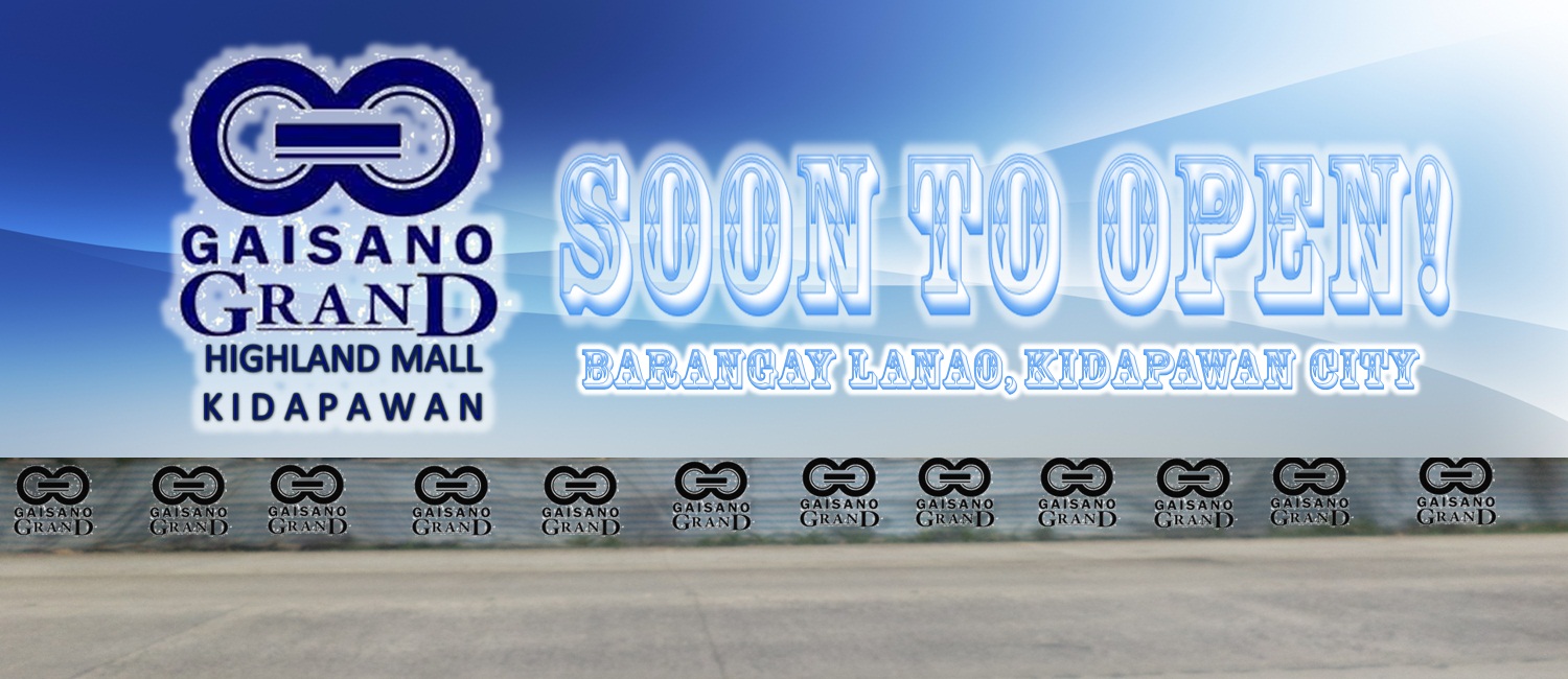 Gaisano Grand Highland Mall Soon to Open in Kidapawan City: Gaisano ...