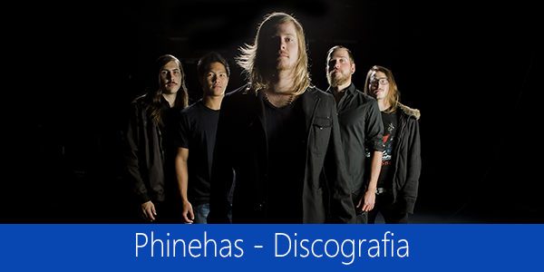 Phinehas - Discografia (Reup) - Discography do Rock