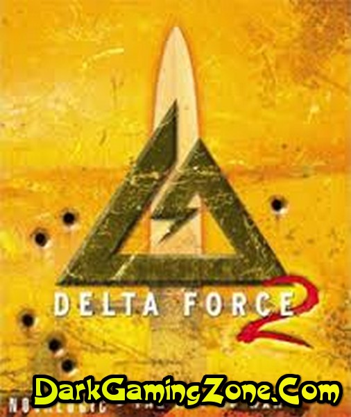 Delta Force 2 Game - darkgamingzonebackup