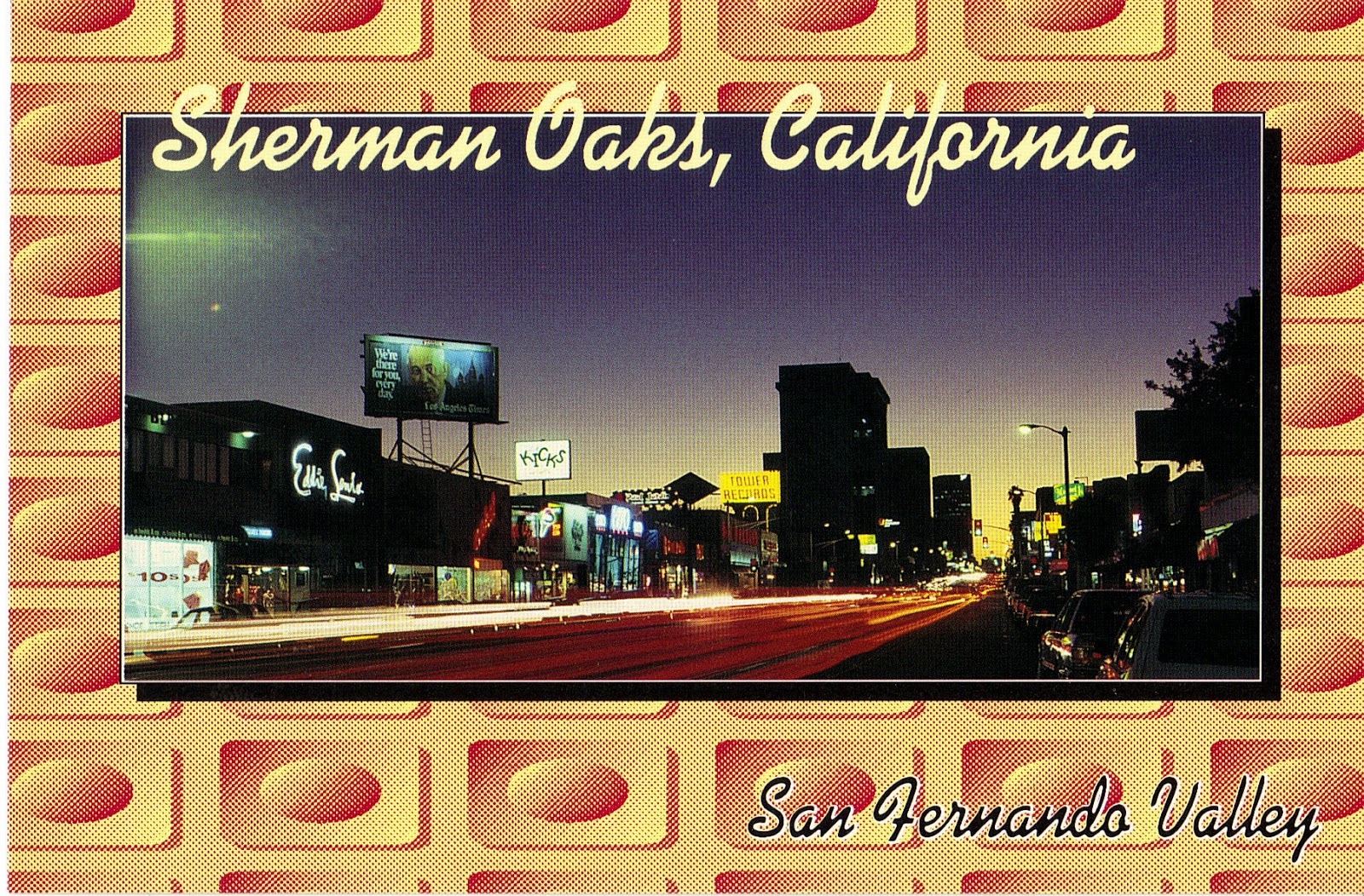 Ventura Blvd in Sherman Oaks Postcard | San Fernando Valley Blog Ventura Blvd in Sherman Oaks Postcard | San Fernando Valley Blog
