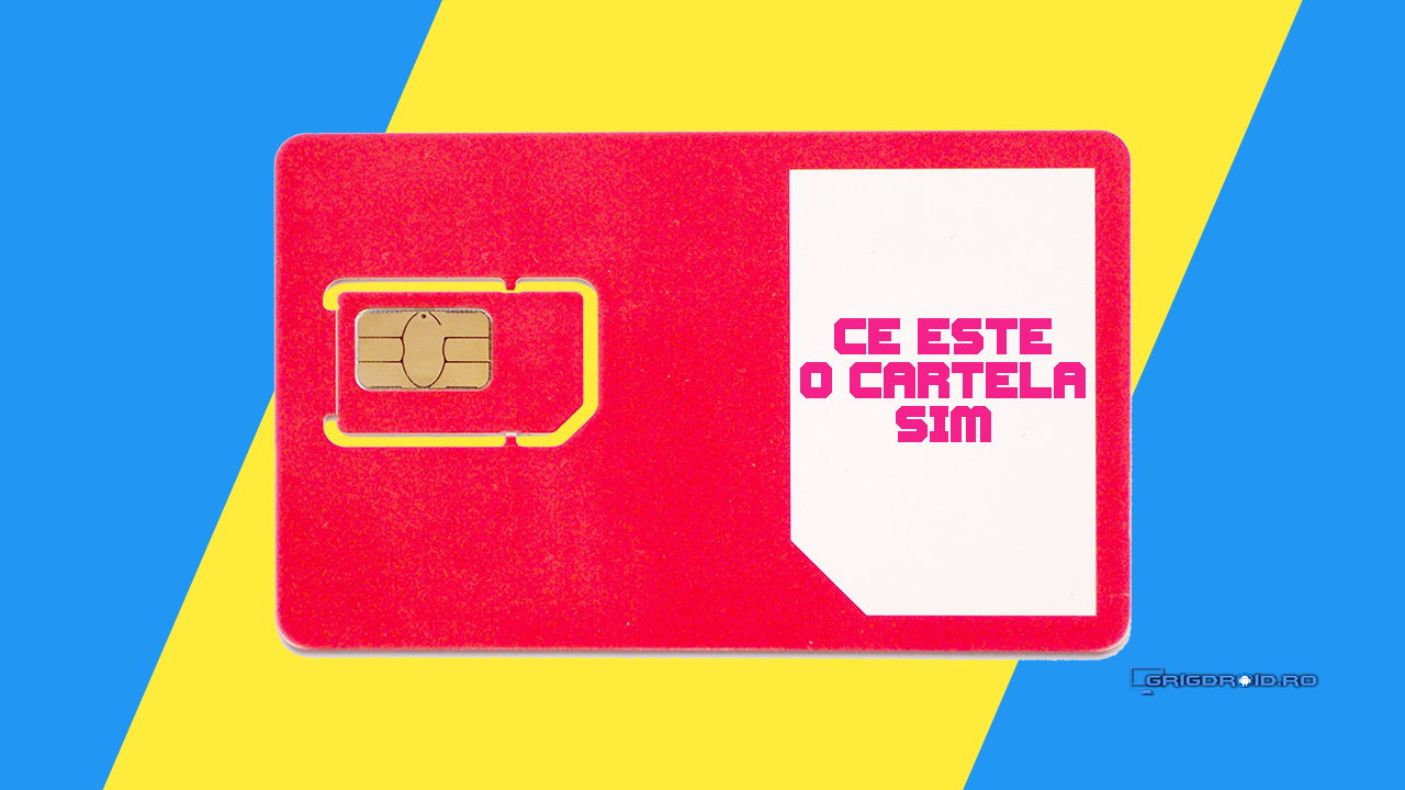 Ce este o cartelă SIM, cum funcționează și care este etimologia ...