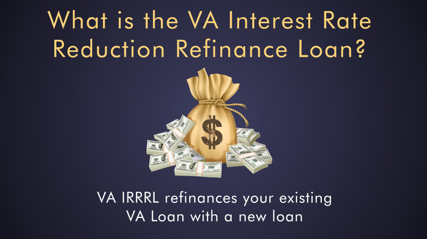 Some Useful Facts About the VA IRRRL - Top VA Loan Updates | USA