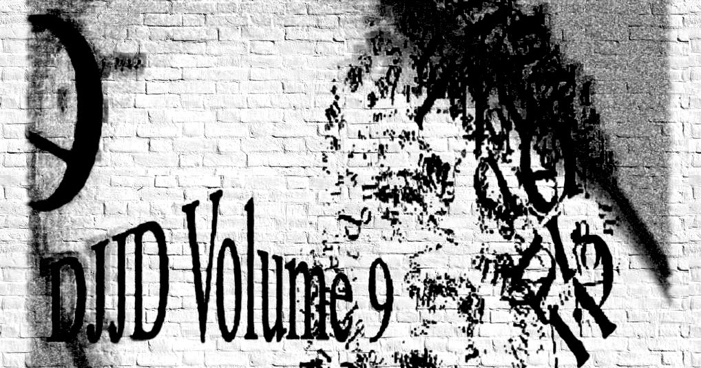 DJJD Music: DJJD Volume 9