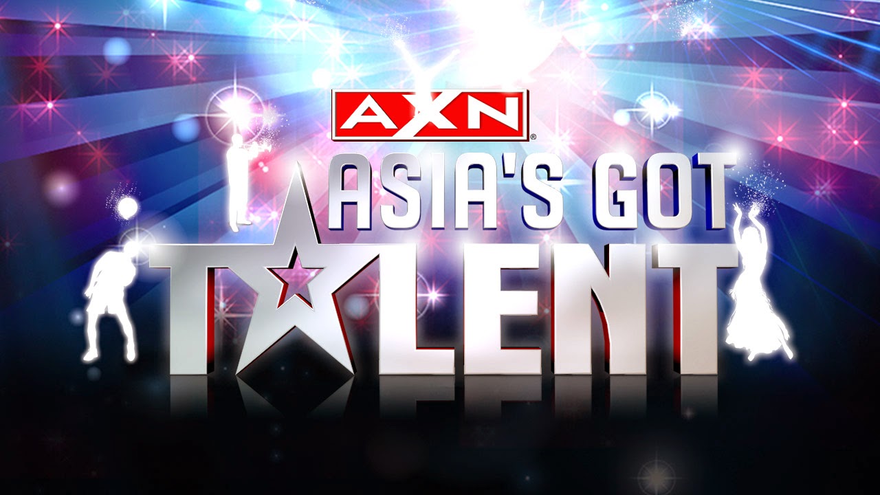 AXN’s “Asia’s Got Talent” Premiere Tops Ratings in Southeast Asia and ...