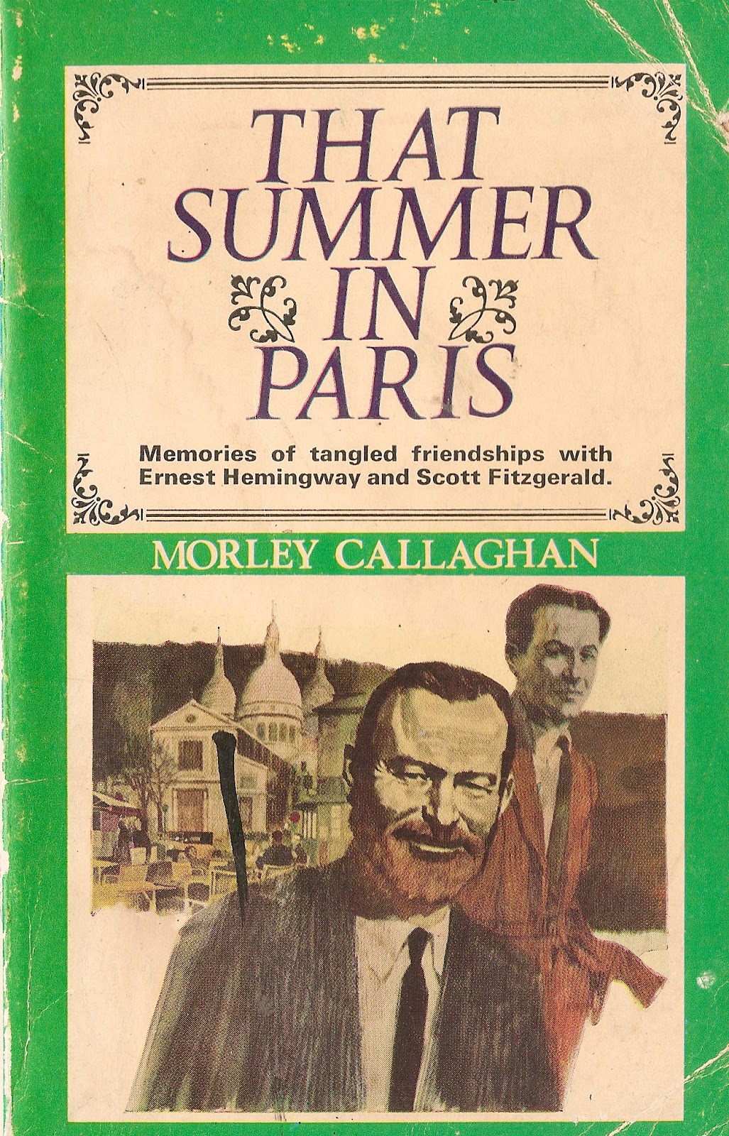 From Swerve of Shore to Bend of Bay: Paris Memoirs: Morley Callaghan
